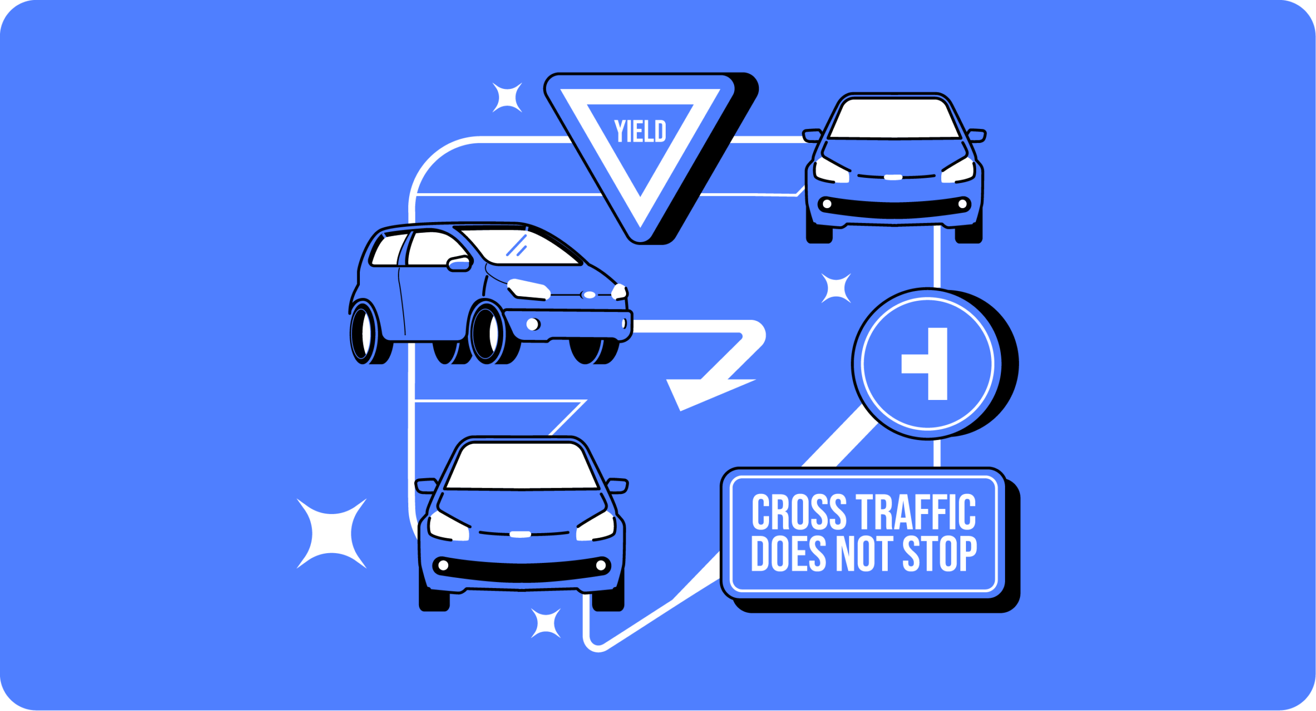 Yield To Cross Traffic and Before You Enter the Intersection | Crockett ...